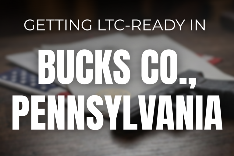 Applying for a Pennsylvania LTC in Bucks County Guide